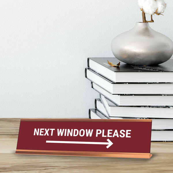 Signs ByLITA Next Window Please, Red Wine Gold Frame, Desk Sign (2X8) - Wayfair Canada